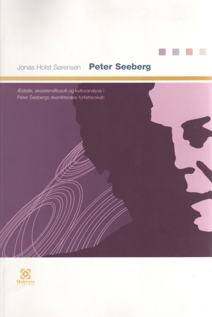 Peter Seeberg - æstetik, eksistensfilosofi, kulturanalyse